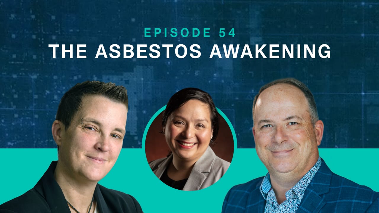 The Asbestos Awakening | The Risk Matrix Episode 54