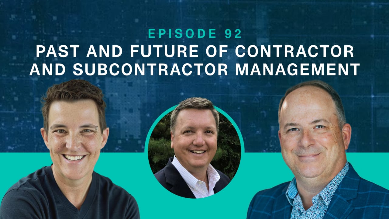 Past and Future of Contractor and Subcontractor Management